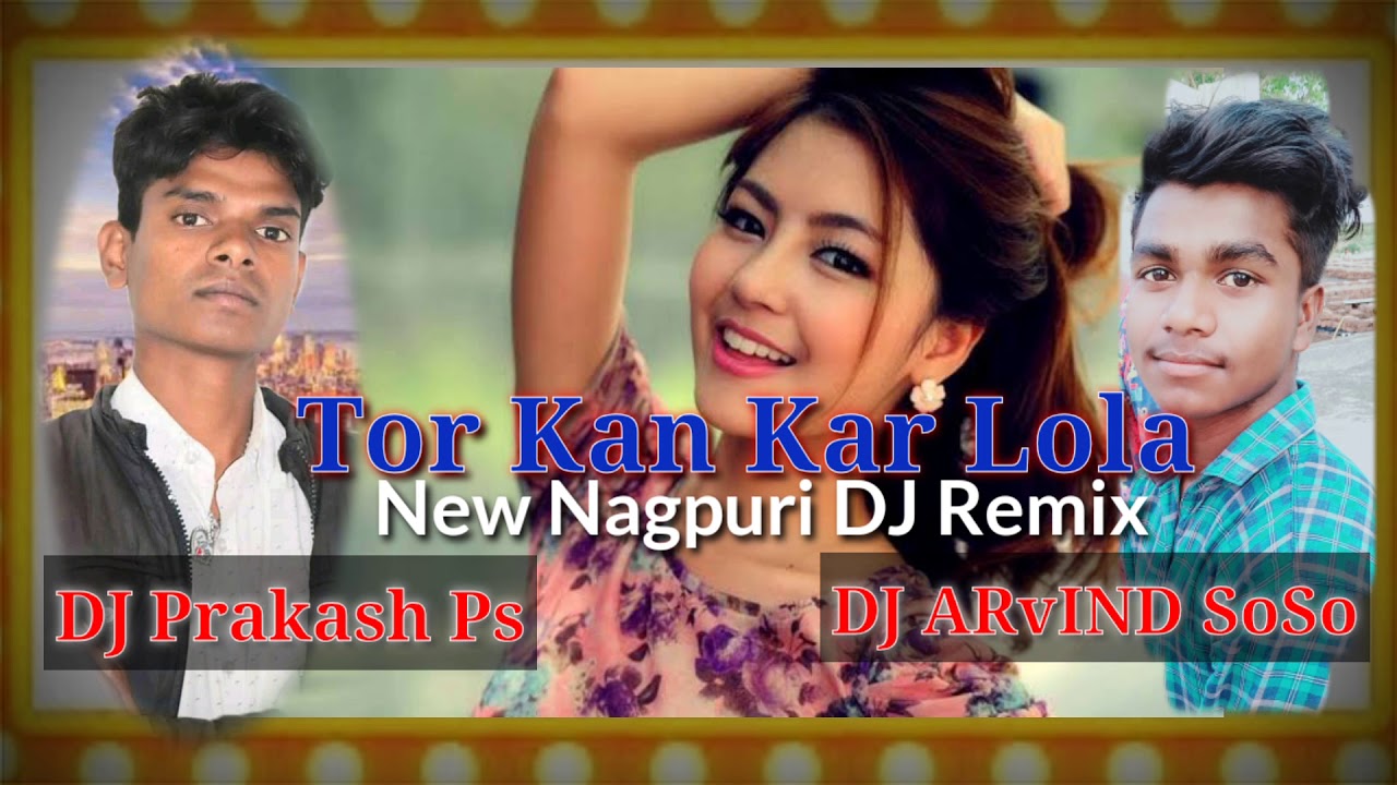 New Nagpuri Dj Song Remix 2020 New Nagpuri Song 2020 Sadri Dj