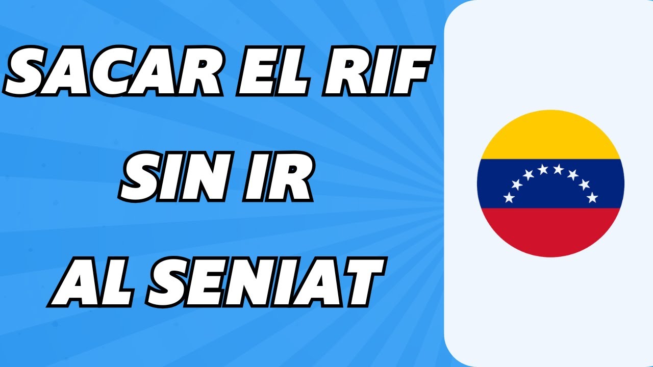 Cómo Sacar EL RIF Por Primera Vez Sin ir al Seniat (Fácil y rápido ...