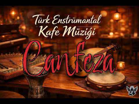 Canfeza ☕ Telifsiz Türk Enstrümantal Kafe Müziği | Gün Batımı Dinletisi