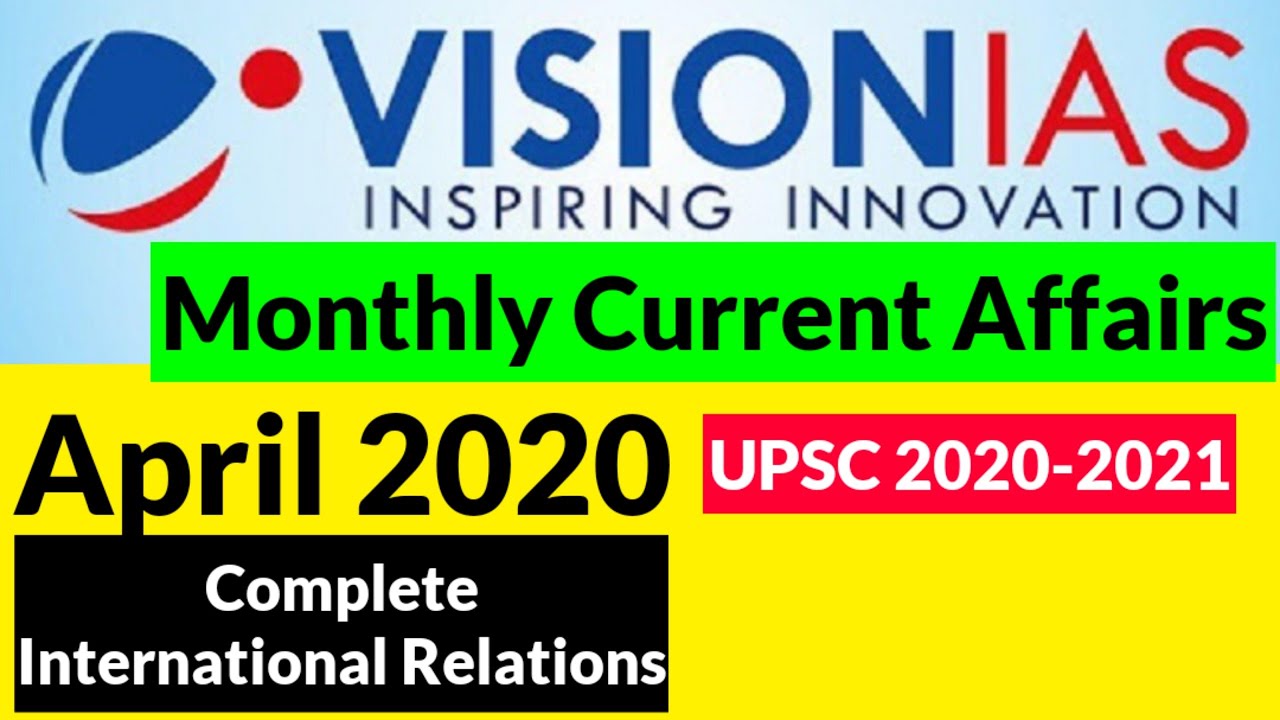 Vision IAS Monthly Compilation April 2020 || Int. Relations Complete ...