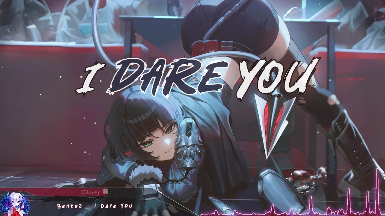 Nightcore - I Dare You - (Lyrics) - YouTube