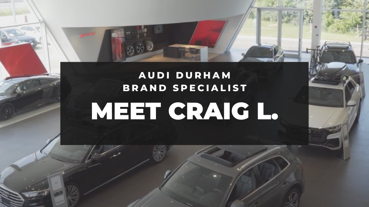 Audi Durham | Craig L. | Audi Brand Specialist - YouTube