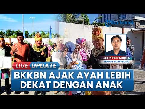 Harganas ke-33 di Gorontalo, BKKBN Ajak Ayah Lebih Dekat dengan Anak Demi Indonesia Emas