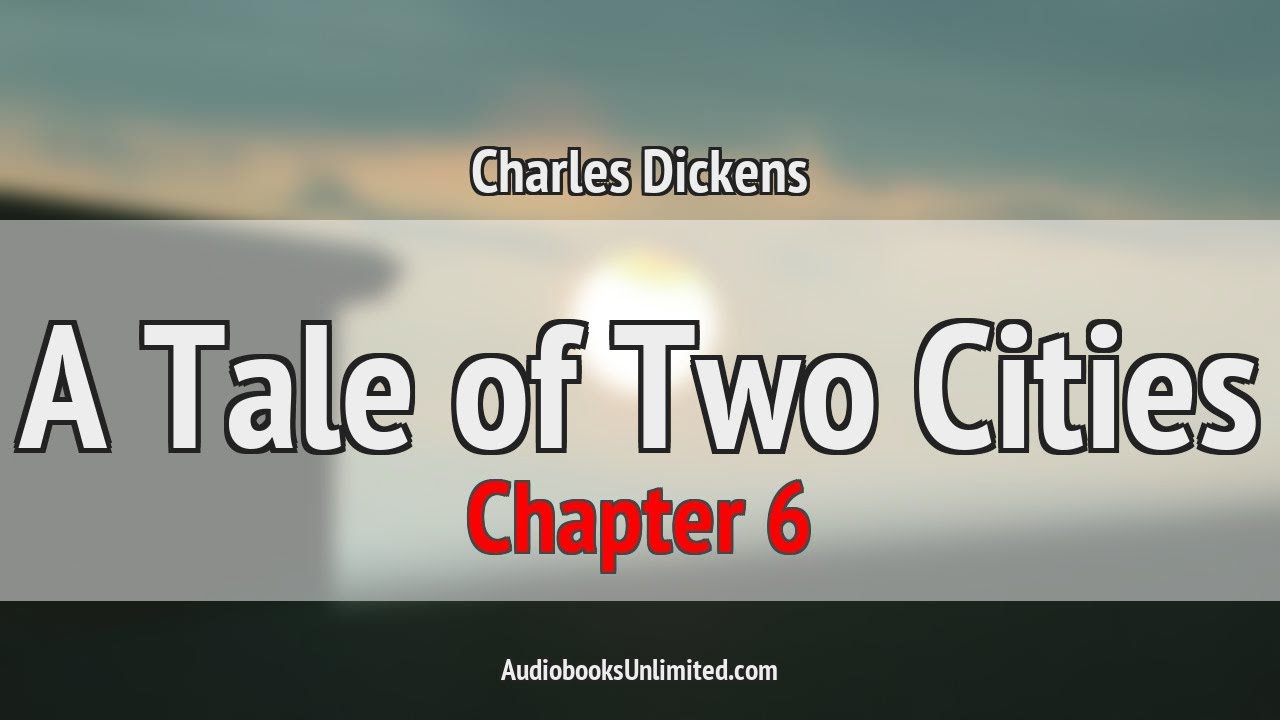 A Tale of Two Cities Audiobook Chapter 6 - YouTube