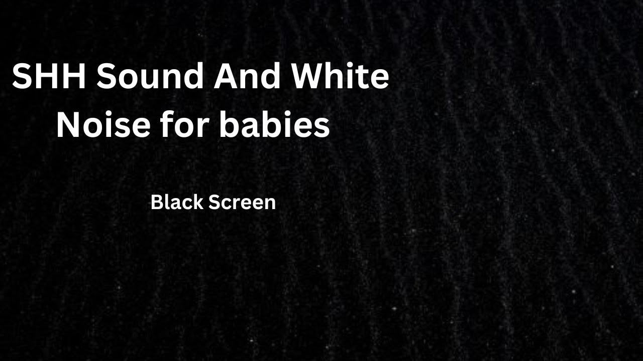 Instant Baby Sleep with White Noise & Shh Sound for Colicky Babies # ...