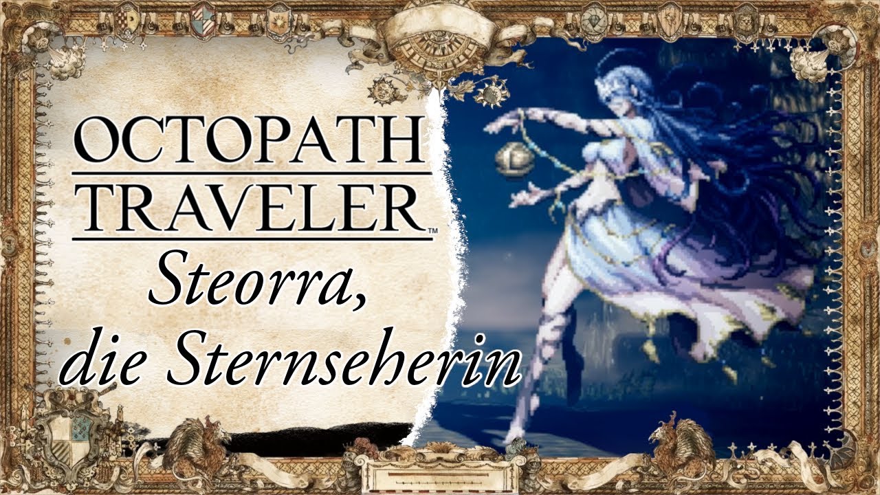 Steorra, die Sternseherin / Schrein der Sternseherin // Octopath ...