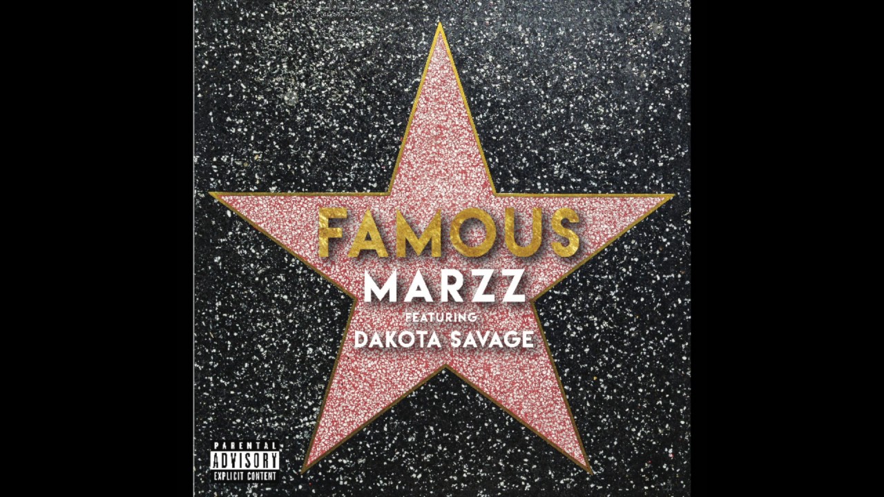 Famous- Marzz ft. Dakota Savage *Official Audio* - YouTube