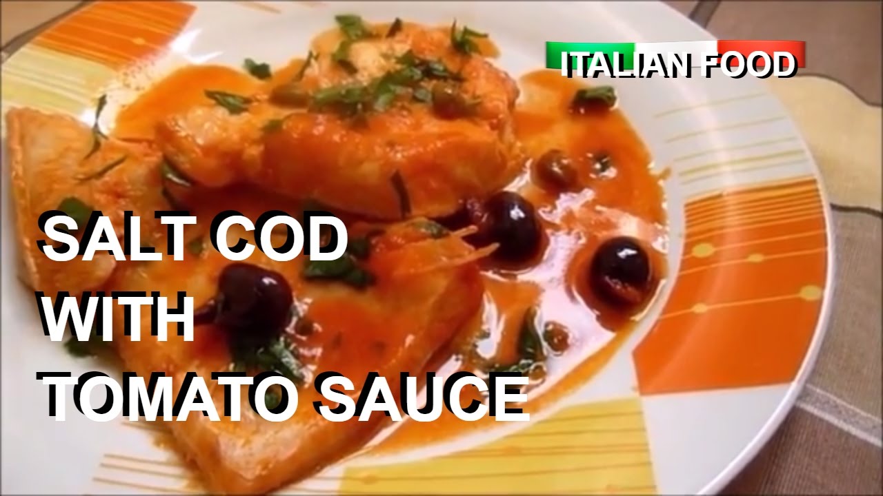 PERFECT BACCALA alla PIZZAIOLA SALT COD with TOMATO SAUCE 👍 - YouTube