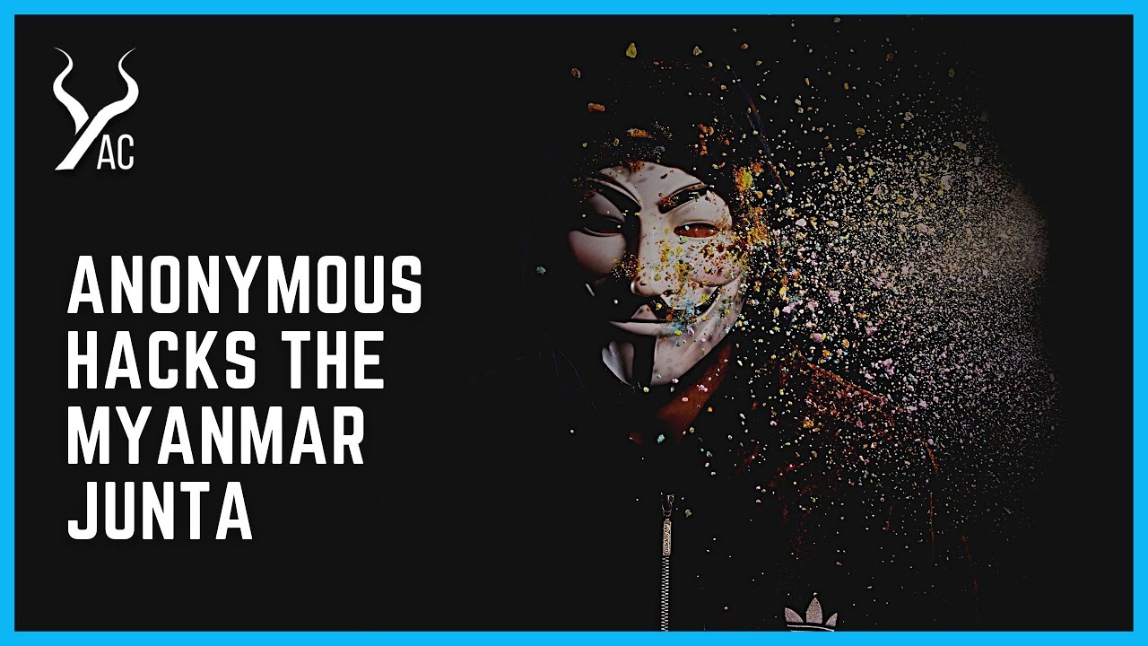 Anonymous Hacks The Myanmar Junta - YouTube