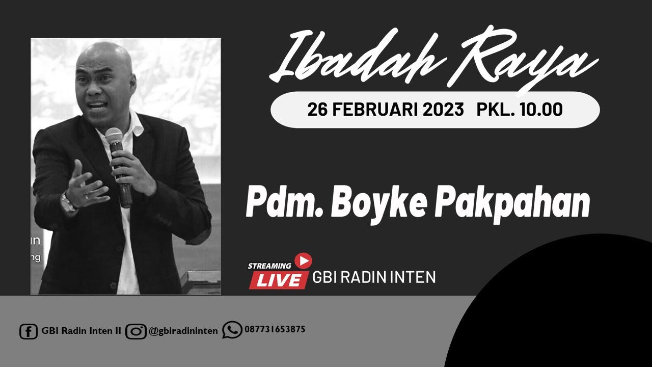 Ibadah Live Streaming, 26 Februari 2023 Pkl. 10.00 | Pdm. Boyke ...
