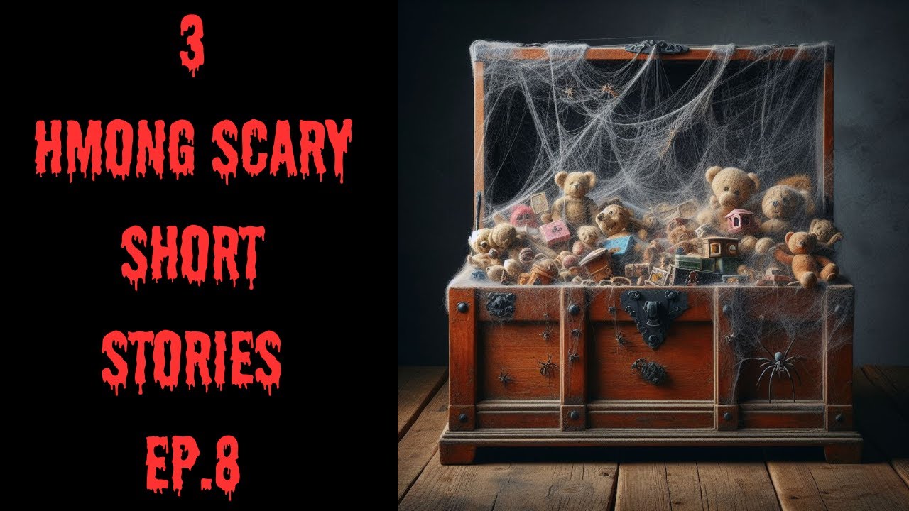 Haunted Thrift Store Toys | 3 Scary Hmong Short Stories | Episode 8 ...