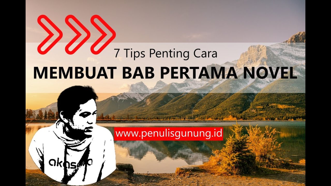 Cara Membuat Bab Pertama dalam Novel yang Menarik - YouTube