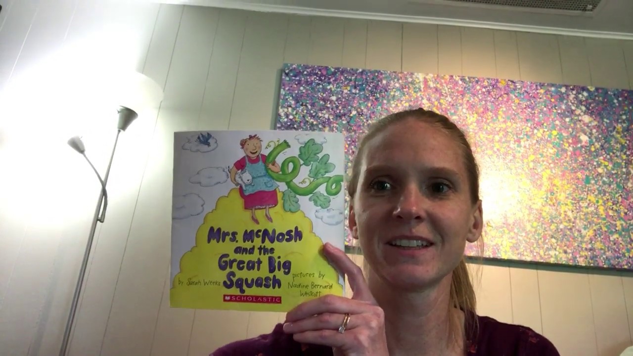 Mrs. Koch reads Mrs. McNosh and the Great Big Squash - YouTube