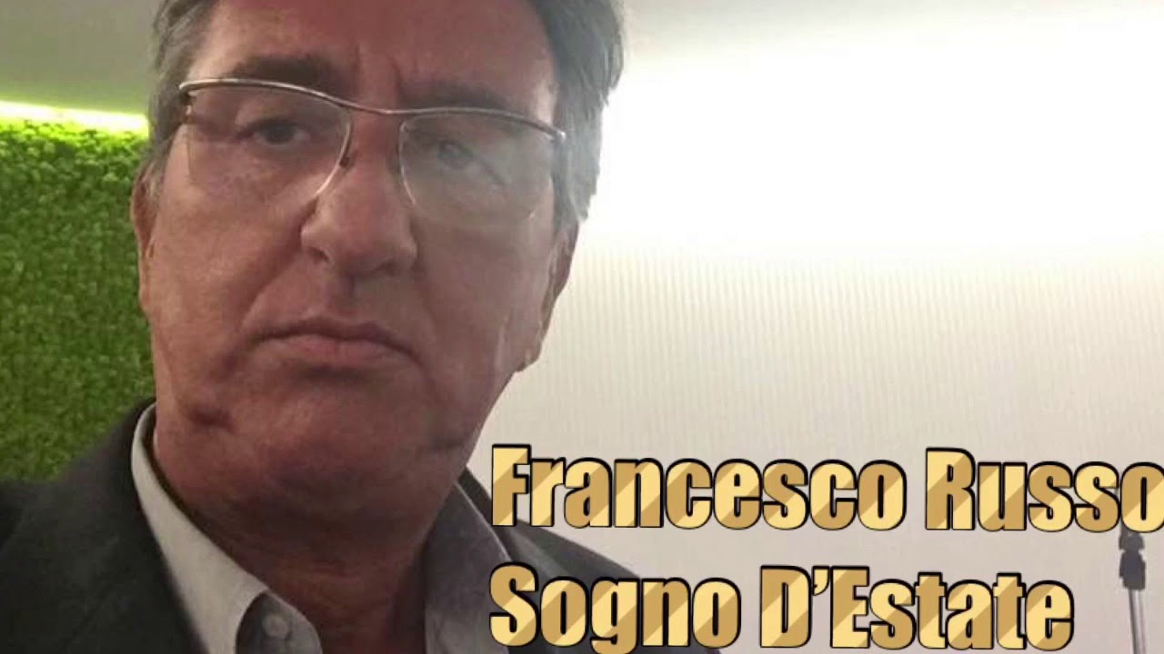 Sogno D’ estate Francesco Russo - YouTube