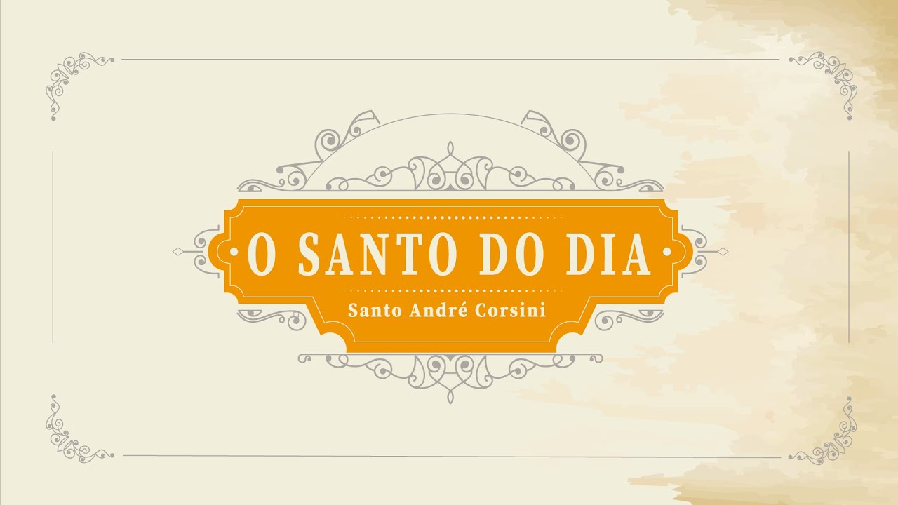 O SANTO DO DIA - 09 de janeiro | Santo André Corsini - YouTube