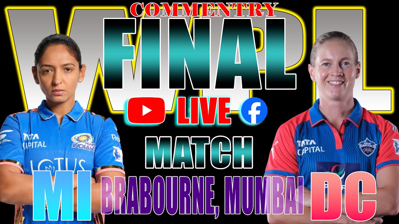 Live Match Today Mumbai vs Delhi | WPL FINAL | MI vs DC Final Match # ...