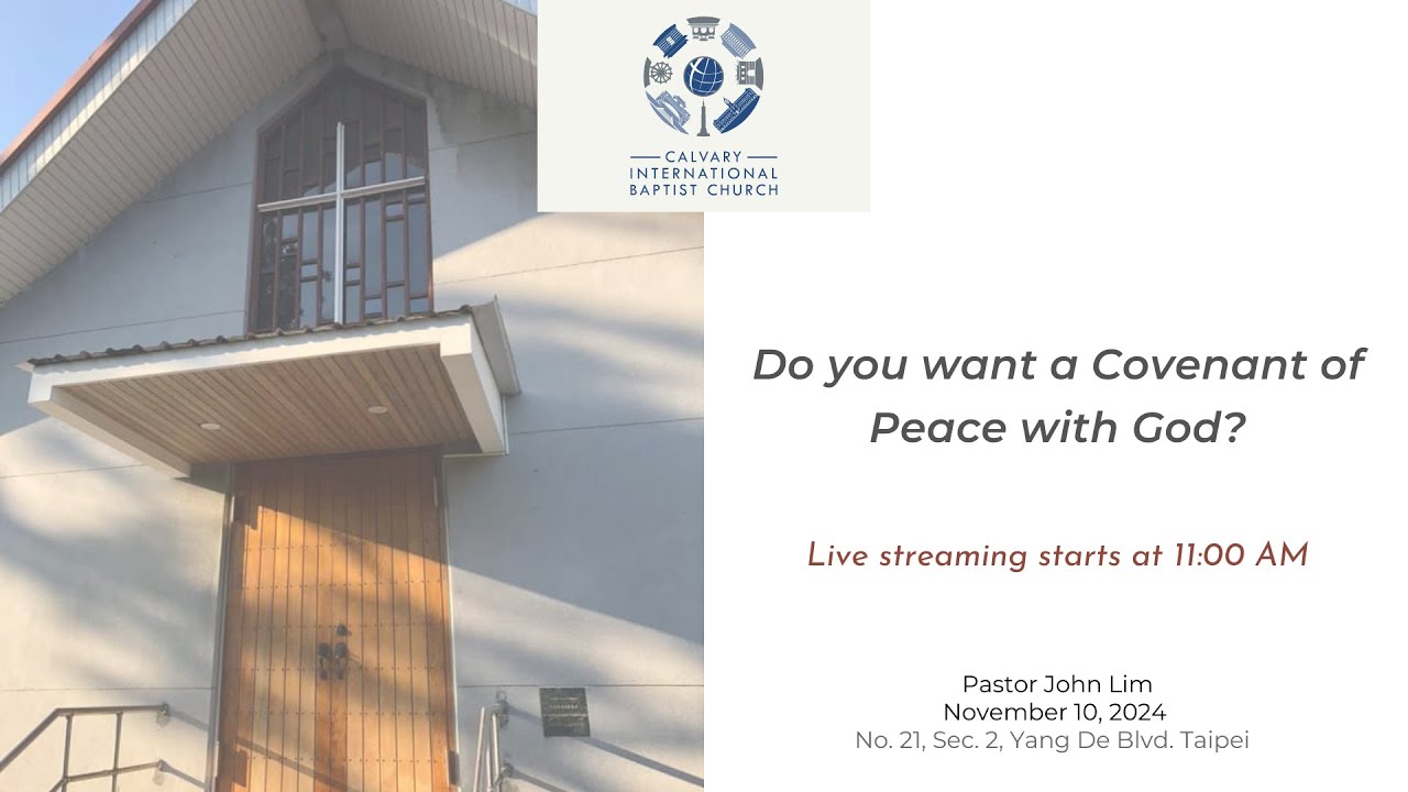 [LIVE] Do you want a Covenant of Peace with God? | CIBC Taipei ...