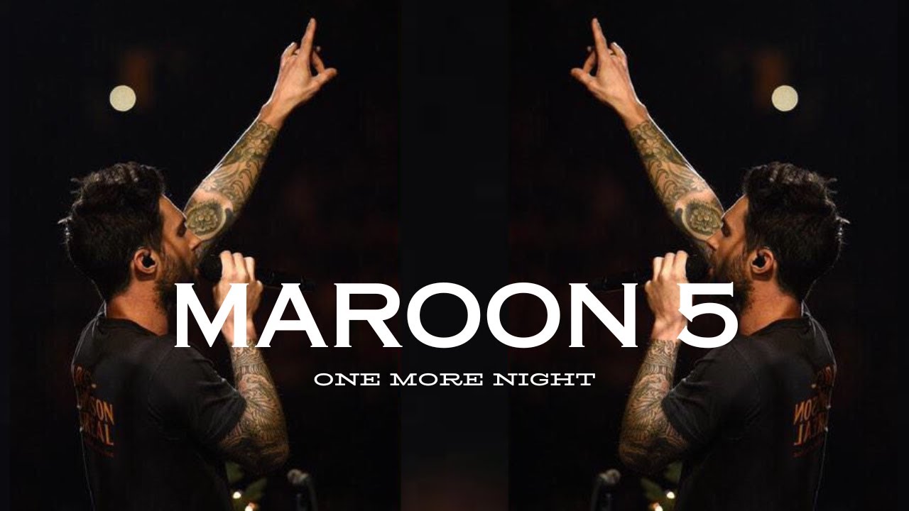 Maroon 5 - One more night (Remix) - YouTube