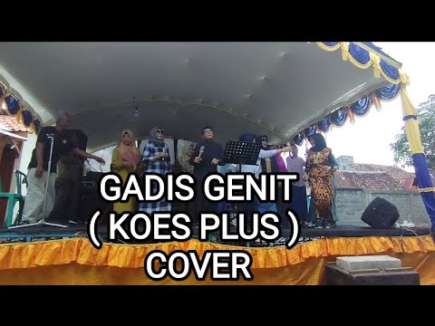 GADIS GENIT ( KOES PLUS ) COVER - YouTube