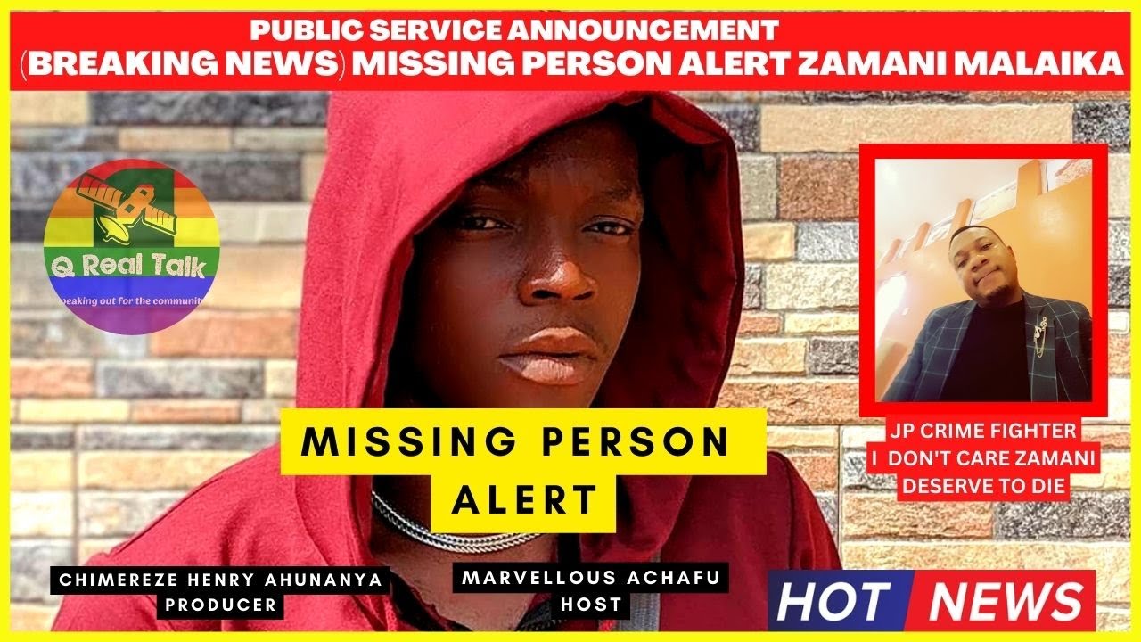 PUBLIC SERVICE ANNOUNCEMENT (BREAKING NEWS) Missing Person Alert Zamani ...