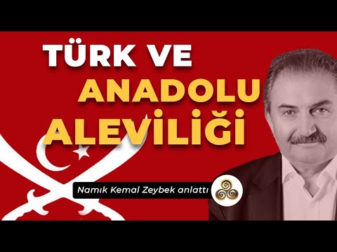 Türk ve Anadolu Aleviliği | Namık Kemal Zeybek