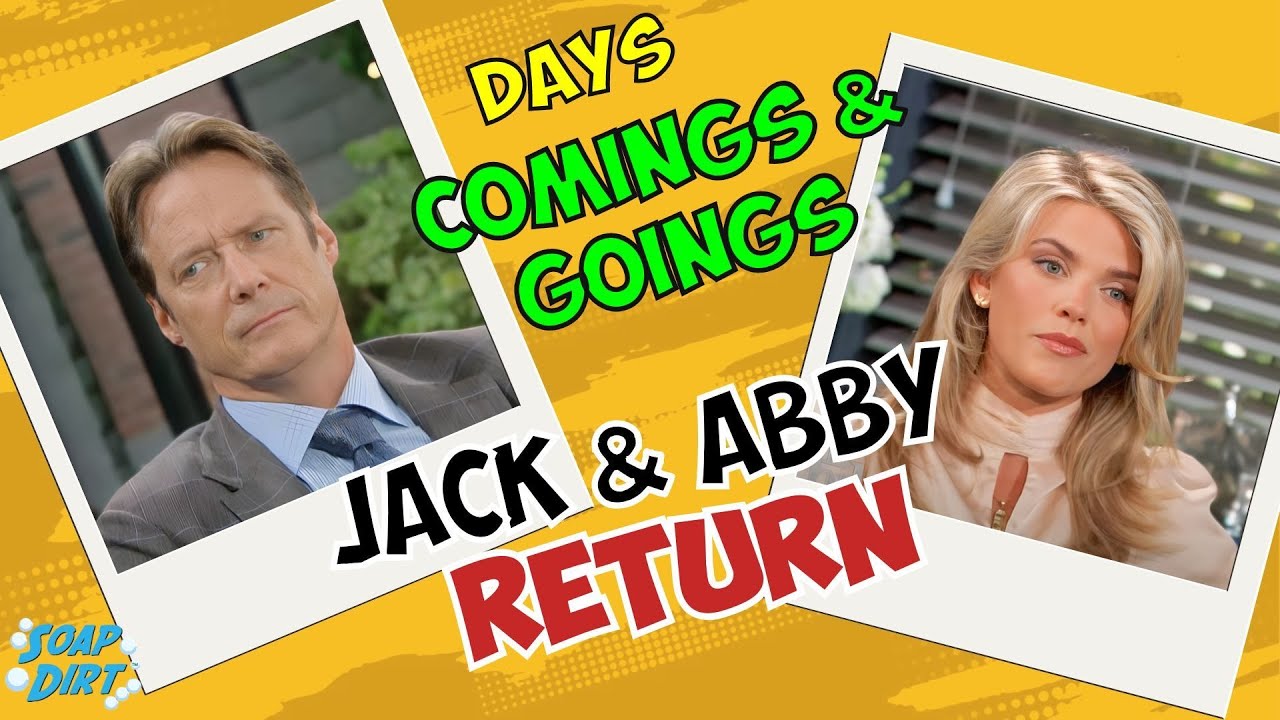 Days of our Lives Comings & Goings: Jack Back for Abby Battle & 2 ...