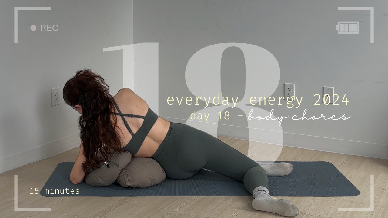 day 18 body chores - everyday energy ⚡️ 15 minute gentle mobility session - YouTube