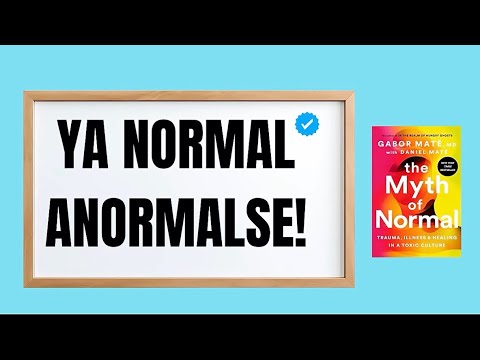 Ya Sorun Sende DEĞİLSE? Normal Efsanesi (Gabor Mate)