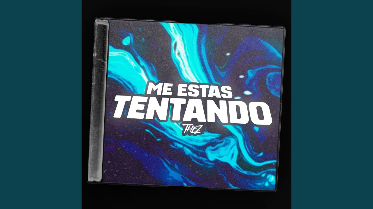 Me Estas Tentando - YouTube