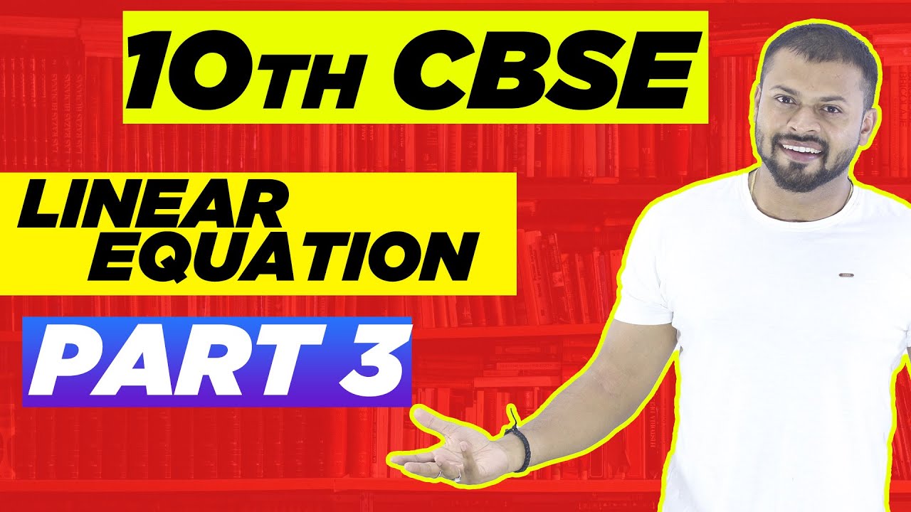 linear-equations-in-two-variable-part-3-cbse-cross-multiplication