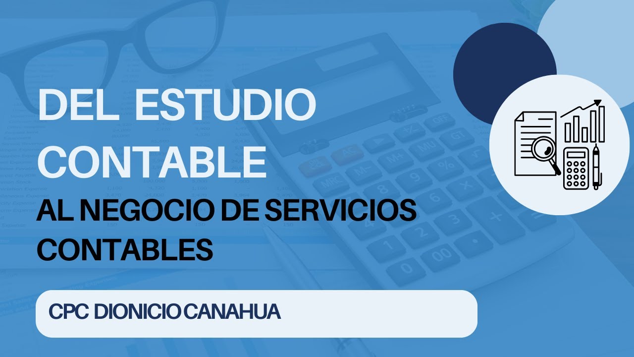 Del Estudio Contable al Negocio Contable - YouTube