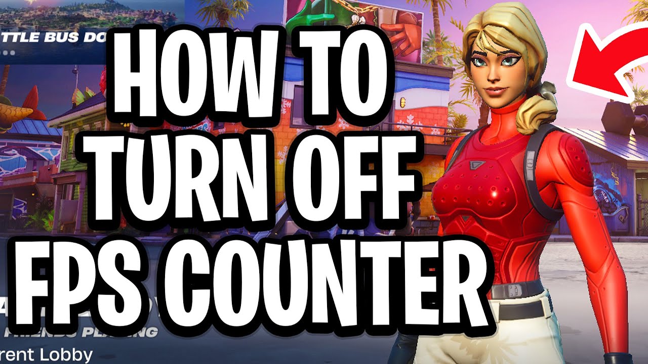 How To Turn Off FPS Counter in Fortnite Chapter 7 - Full Guide - YouTube
