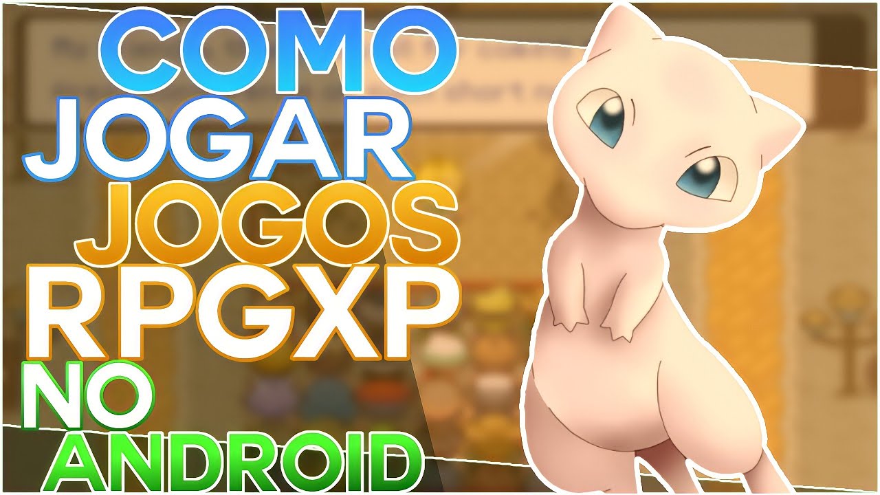 COMO JOGAR JOGOS RPGXP NO ANDROID ( Pokémon Insurgence, Pokémon Uranium ...
