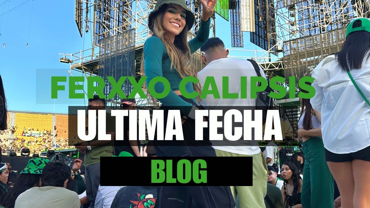 Ferxxo Calipsis Tour / Última Fecha / Blogsito mi experiencia - YouTube