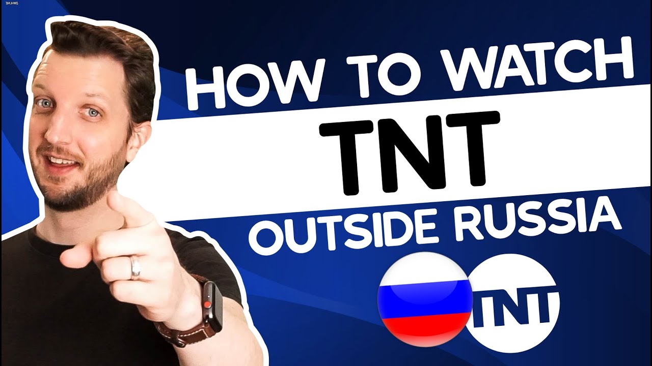 How to Watch TNT Outside Russia in 2026 - YouTube
