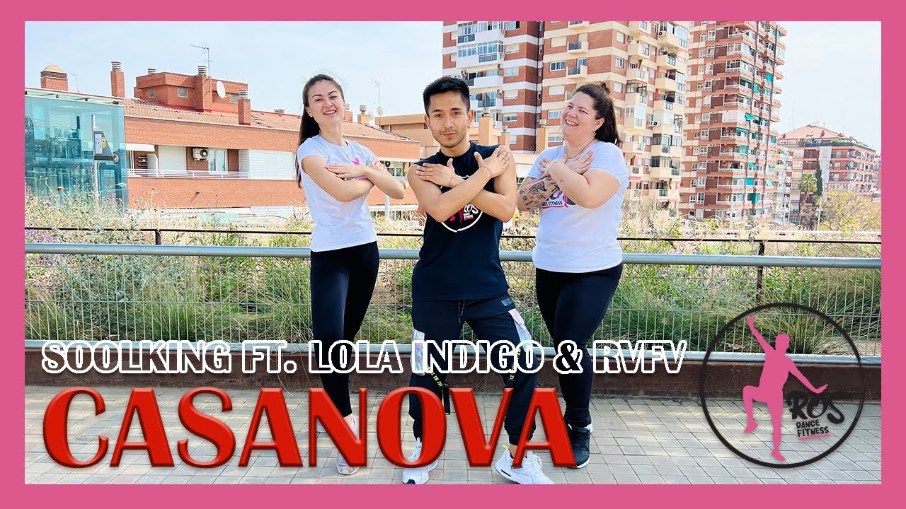 Casanova - Soolking ft. Lola Indigo & RVFV | Ros Dance Fitness | Zumba ...