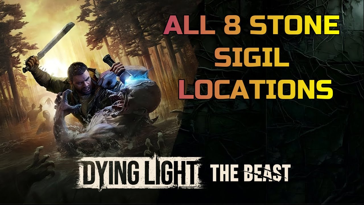 Dying Light The Beast — All Stone Sigil Locations - YouTube