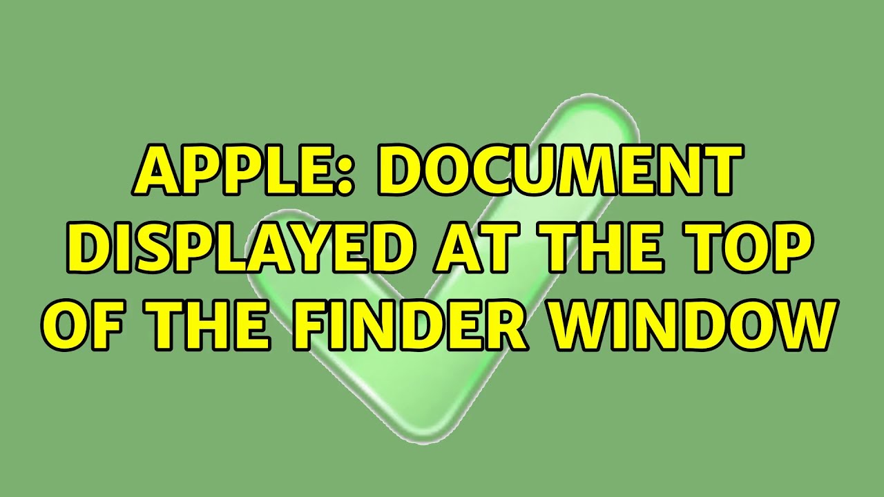 Apple: Document displayed at the top of the Finder window - YouTube