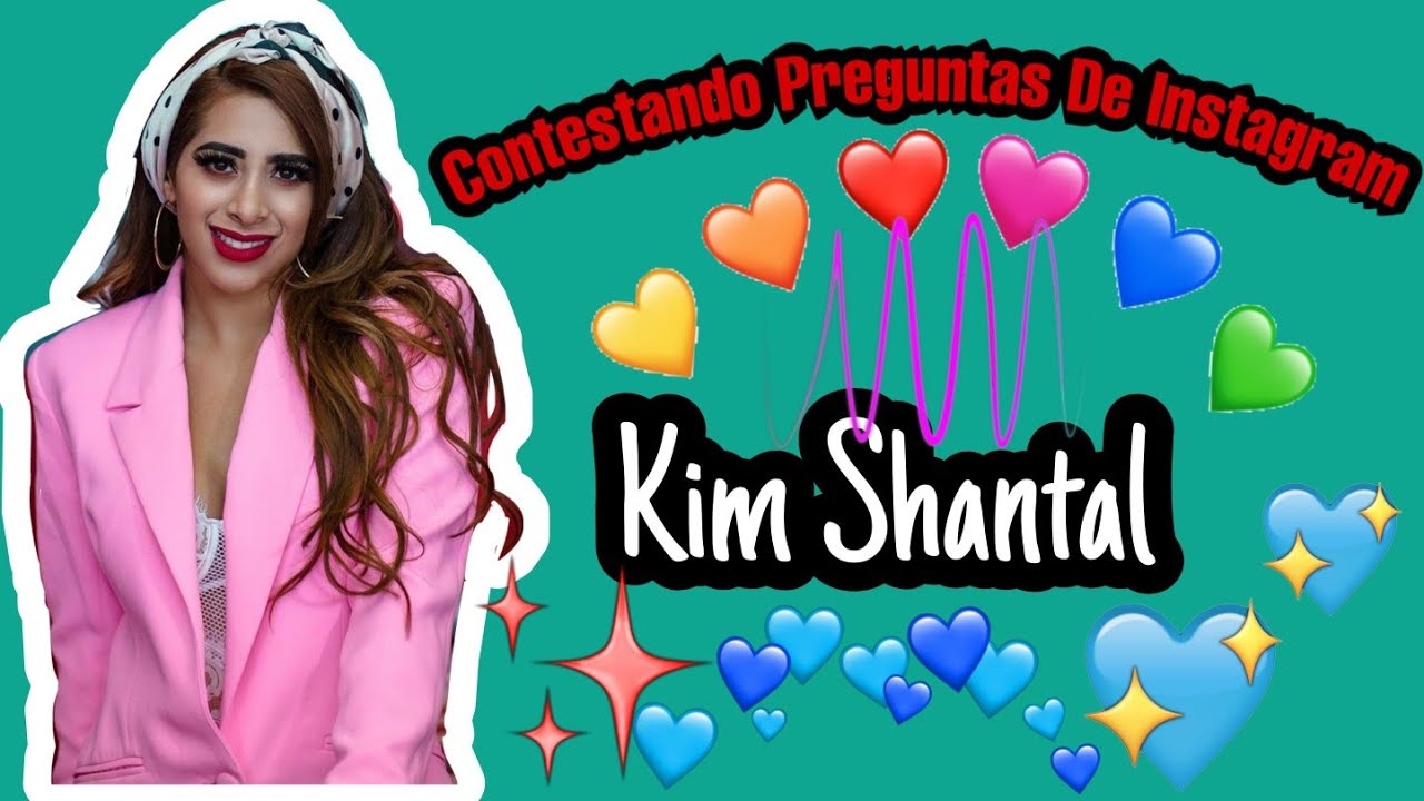 Kim Shantal - Contestando preguntas de instagram - YouTube