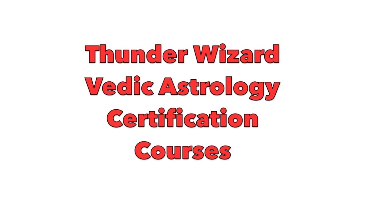 Thunder Wizard Vedic Astrology Certification Courses - YouTube