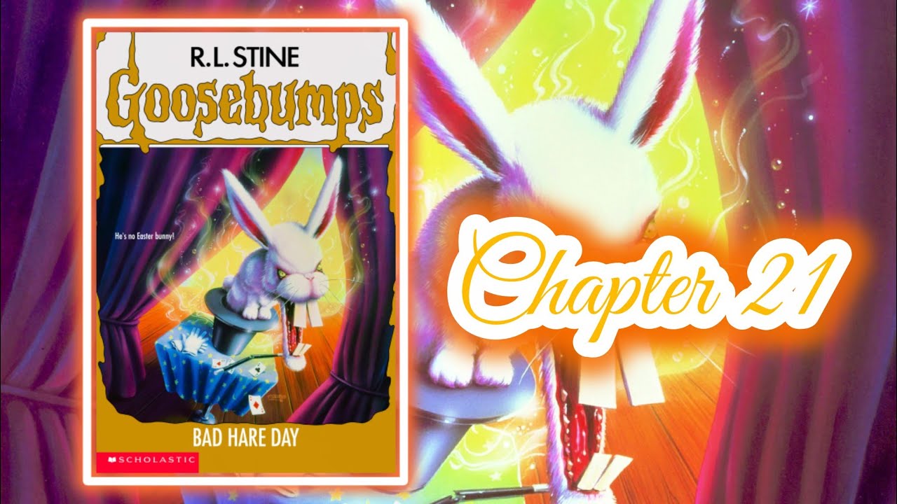 Goosebumps Reads: "Bad Hare Day," Chapter 21 - YouTube