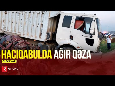Hacıqabulda ağır qəza, Ölən var