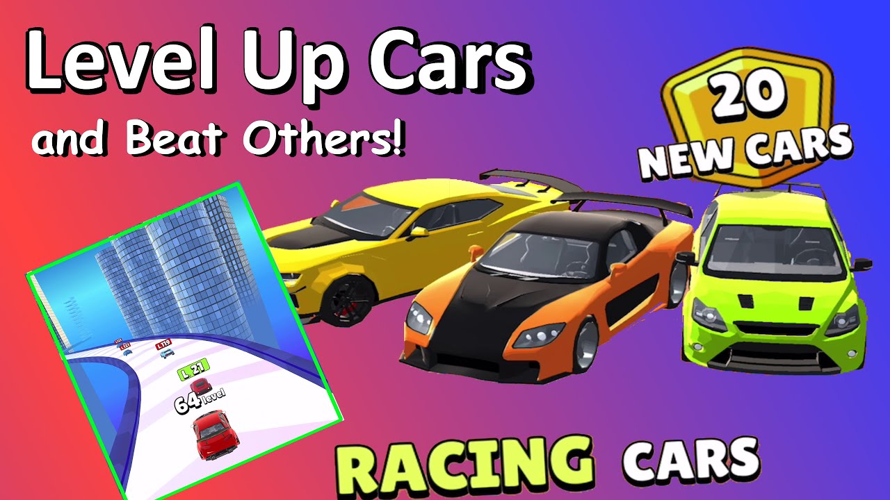 Level Up Cars Game / Upgrade Your Car and Beat Others! / Levels 11 - 15 ...