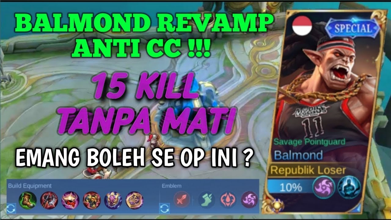 BALMOND #22 ! TAK ADA YANG BISA MENGHENTIKAN BALMOND REVAMP ...