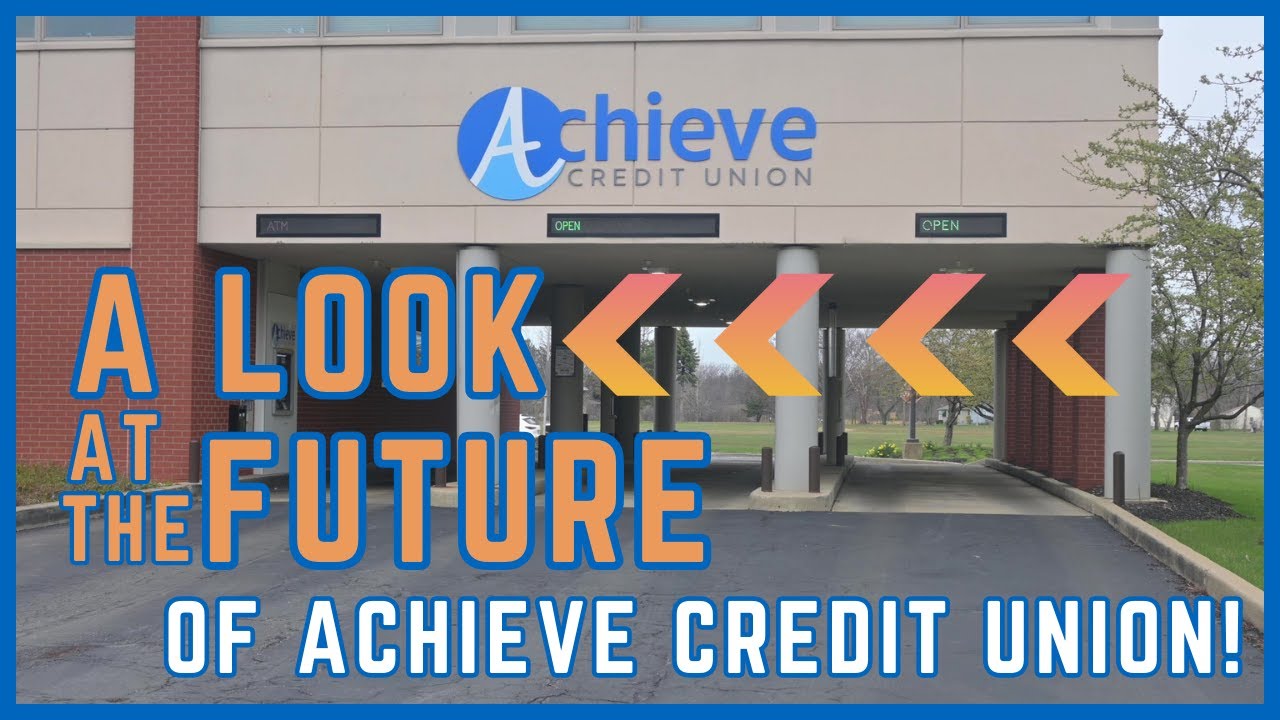 Our Mission. Our Future. | Achieve Credit Union - YouTube