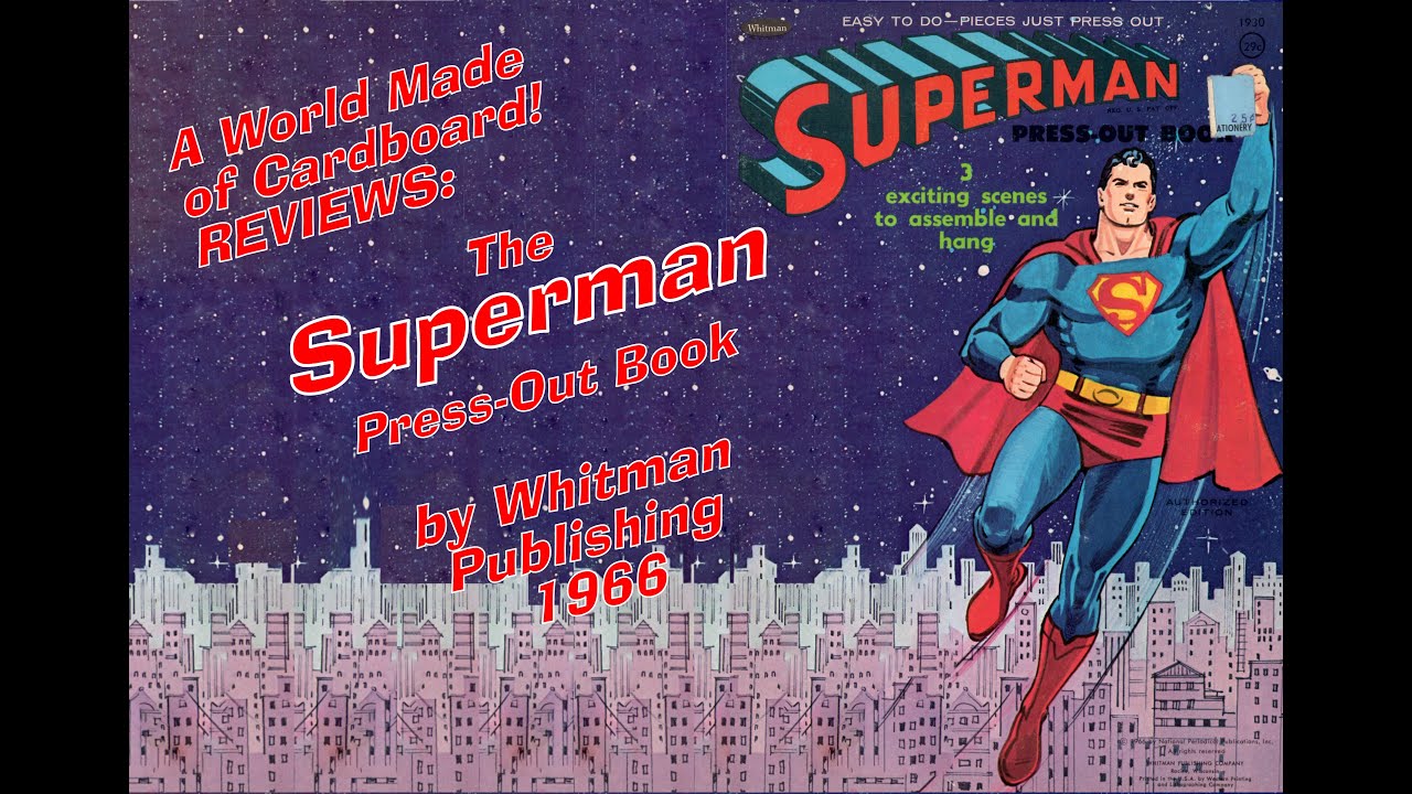 A World Made of Cardboard Reviews: The Superman Press-Out Book 1966 - YouTube