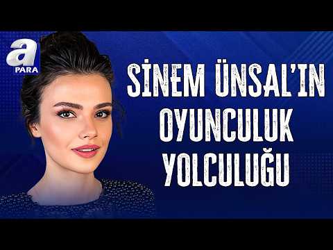 Uzak Şehir'in Alya'sı Sinem Ünsal İlk Kez Anlattı! Oyunculuk Yolculuğu... | A Para
