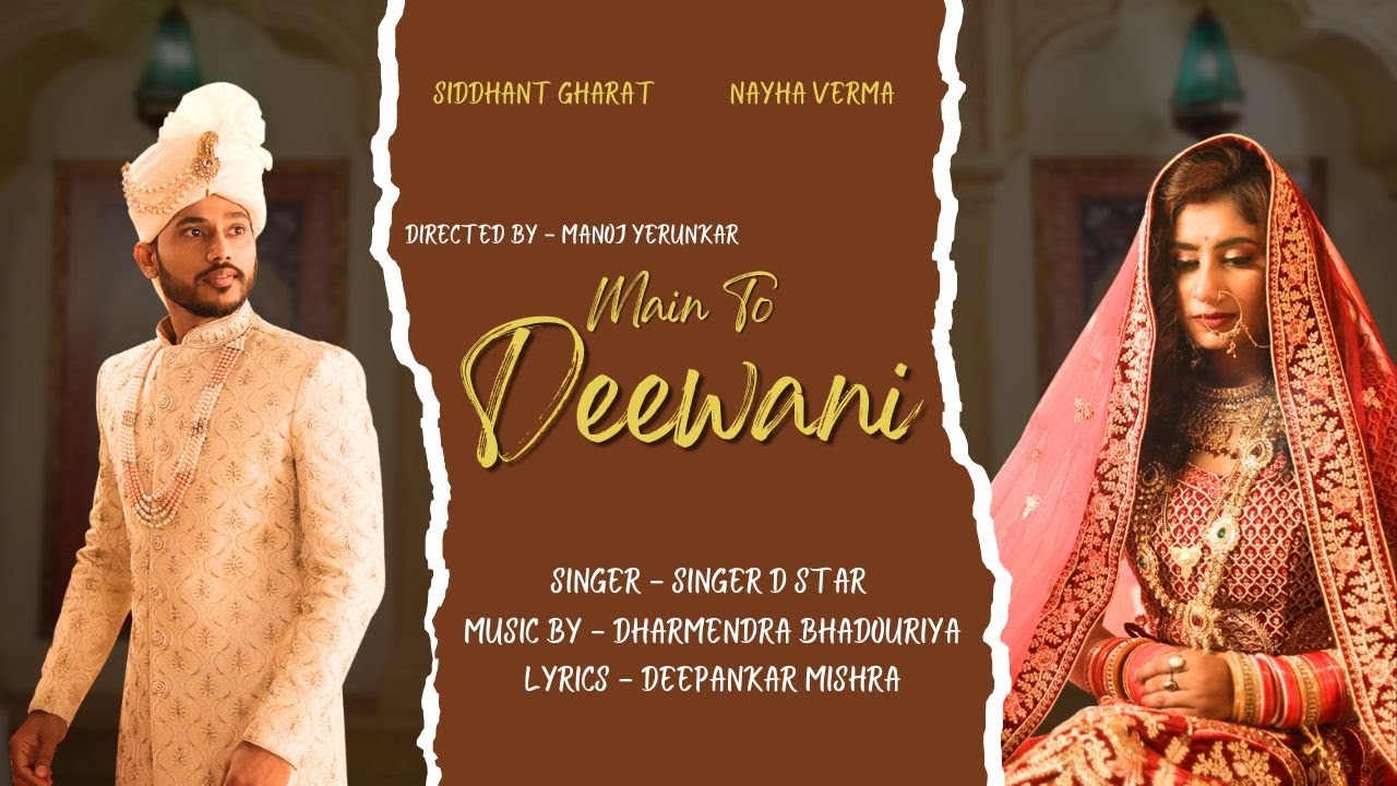 Deewani - Full HD Video Song | D - STAR, Deepankar Mishra, Dharmendra Bhadouriya | B4U Music ...