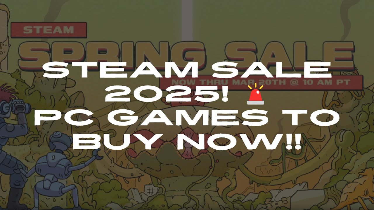 Steam Spring Sale 2024: Top 20 MUST-BUY Games (Historic Lows!) 🎮🔥 - YouTube