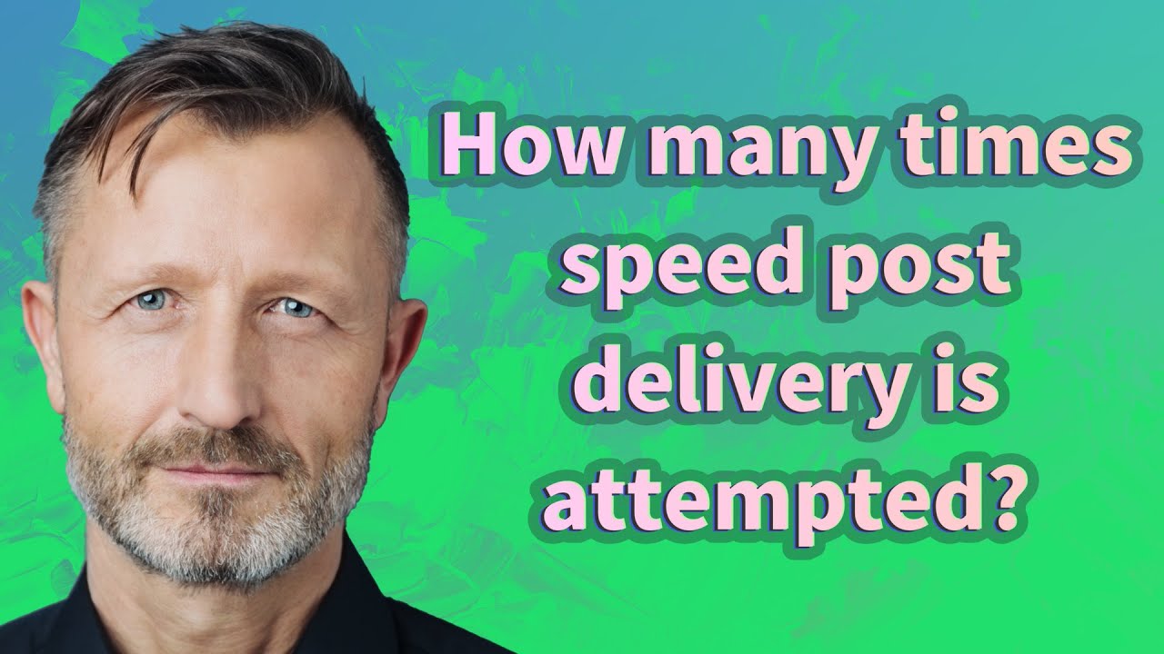 How many times speed post delivery is attempted? - YouTube